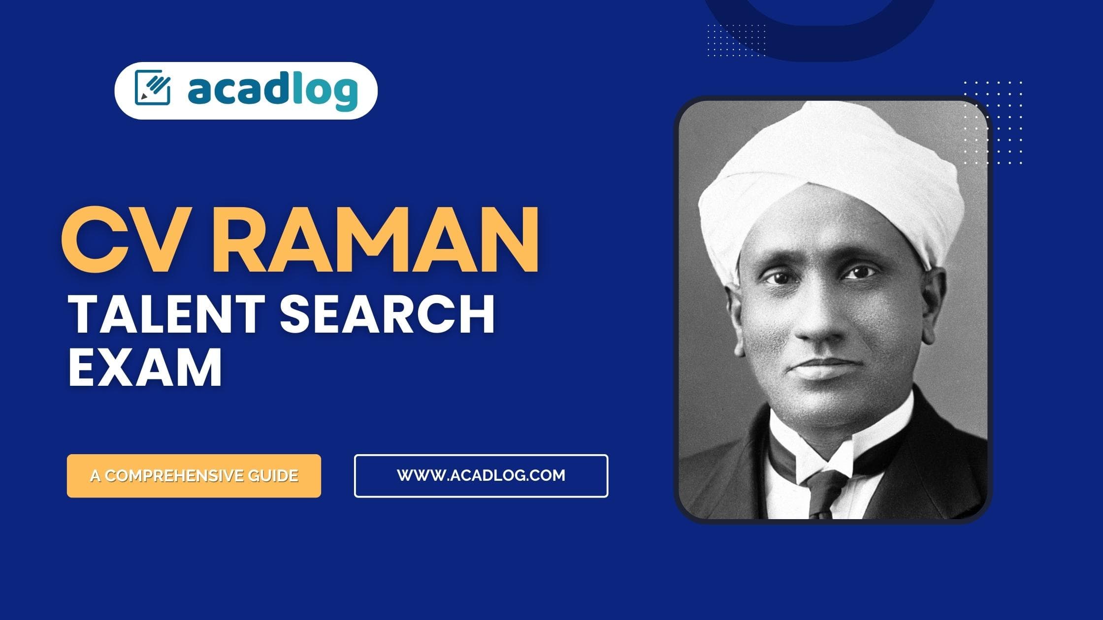 CV Raman Talent Search Exam: Syllabus, Exam Pattern, Eligibility and Other Details - Acadlog