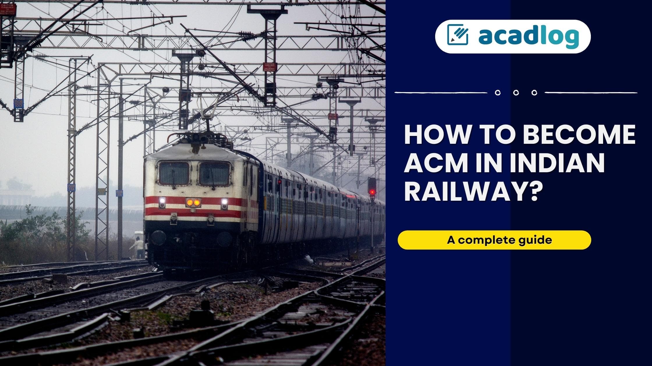 How to Become ACM in Indian Railway: A Complete Guide - Acadlog