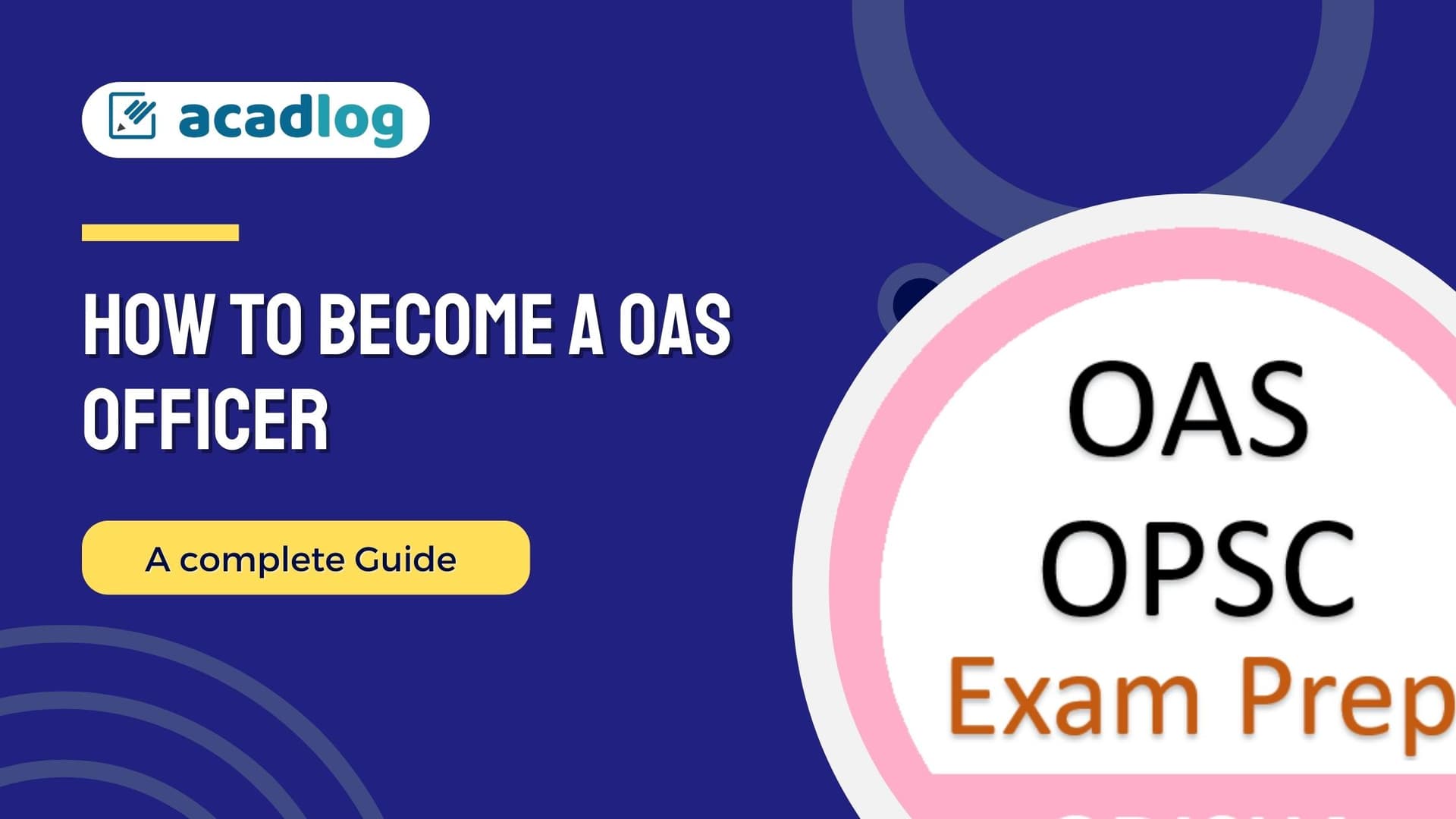 How to Become a OAS Officer: A Complete Guide - Acadlog