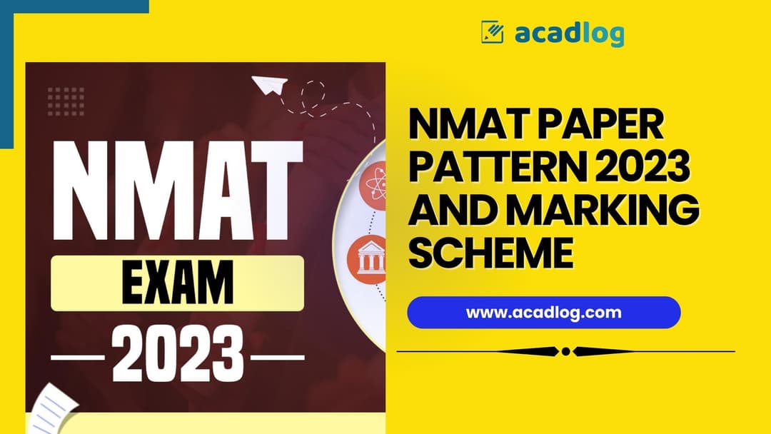 NMAT Paper Pattern 2023 and Marking Scheme: A Detailed Guide - Acadlog