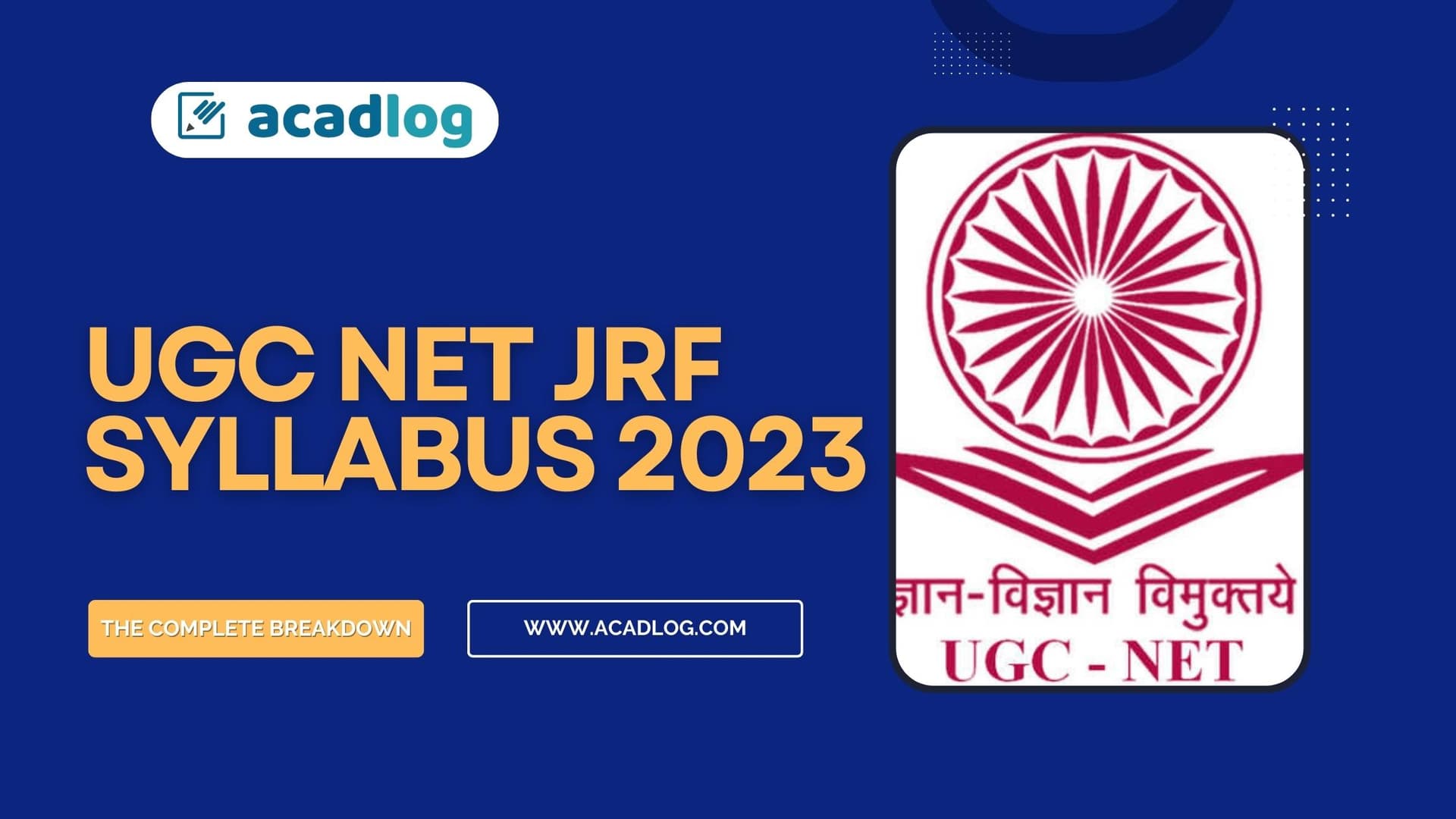 UGC NET JRF Syllabus 2023: A Complete Breakdown - Acadlog