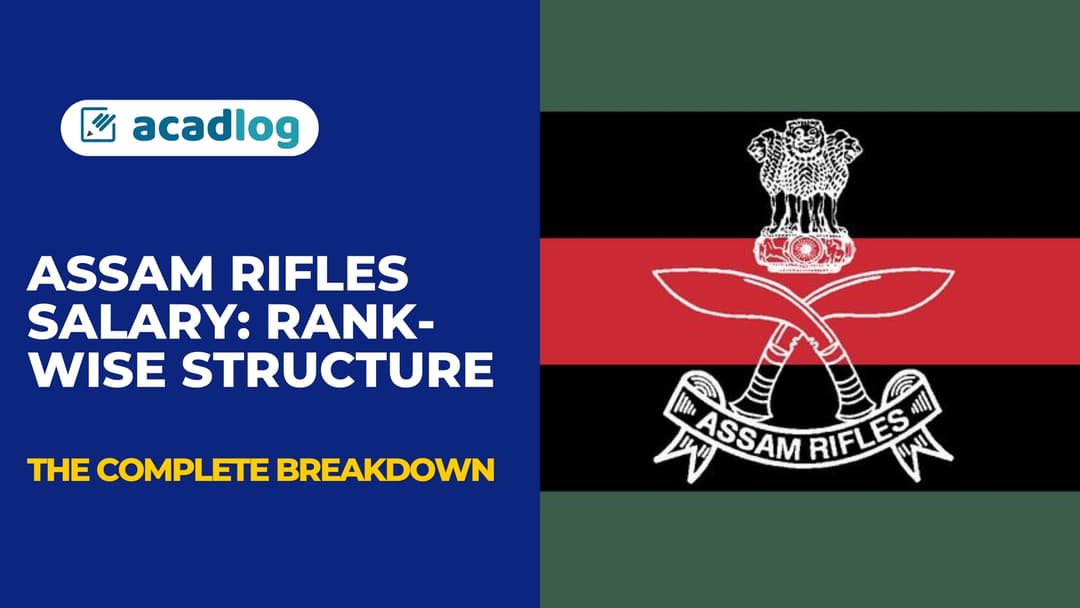 Assam Rifles Salary: Rank-Wise Detailed Breakdown with Added Benefits ...